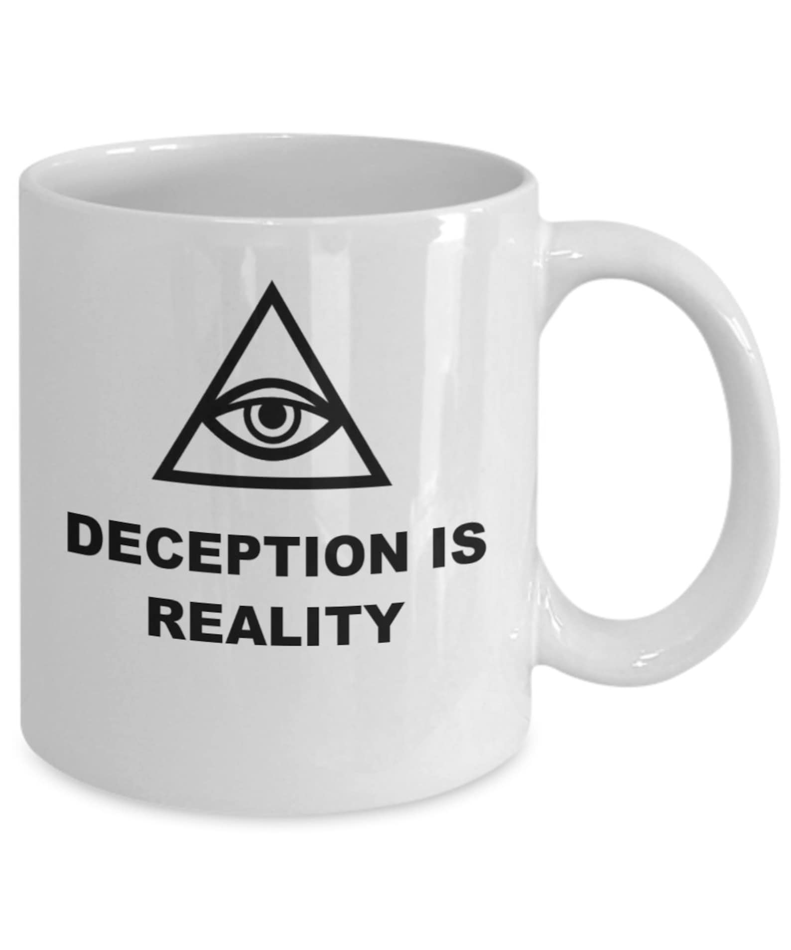 Truther Coffee Mug - Deception is Reality - All Seeing Eye Pyramid ...