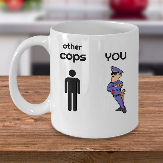 Funny Police Officer Hero Coffee Mug Other Cops and You - Etsy