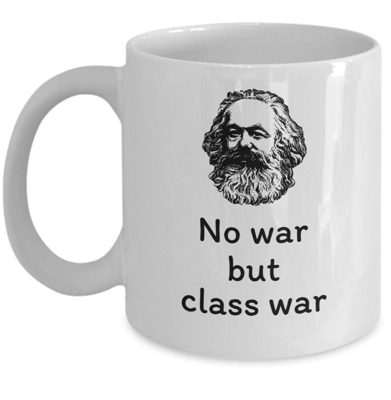 No War but Class War Karl Marx Quote Sociologist Social - Etsy