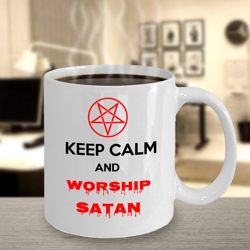 Esoteric Coffee Mug Keep Calm and Worship Satan Tea Cup - Etsy