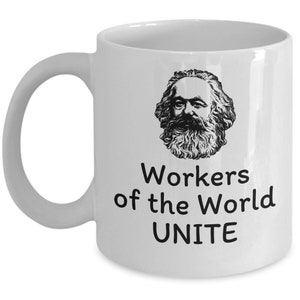 Sociology Coffee Mug - Workers of the World Unite - Karl Marx Quote ...