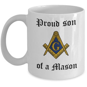 Masonic Mug - Proud Son of a Mason - Freemason Mug - Freemason Family ...