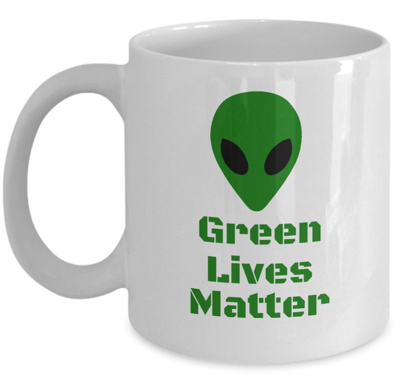 UFO Alien Coffee Mug Green Lives Matter I Believe Flying - Etsy
