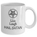 Esoteric Coffee Mug Live Laugh Hail Satan Occult Satanic - Etsy