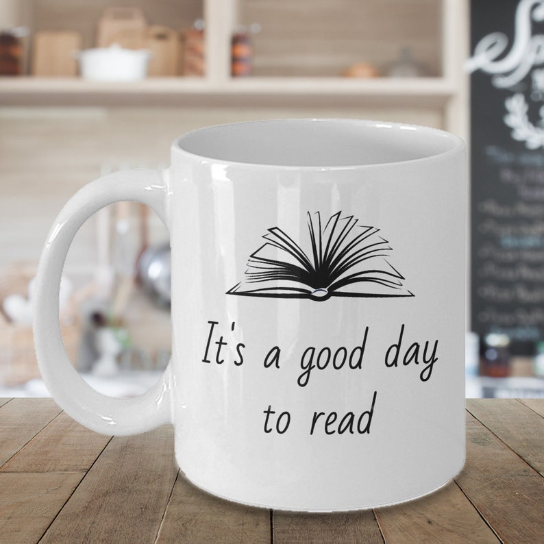 Book Lovers Coffee Mug It's a Good Day to Read - Etsy
