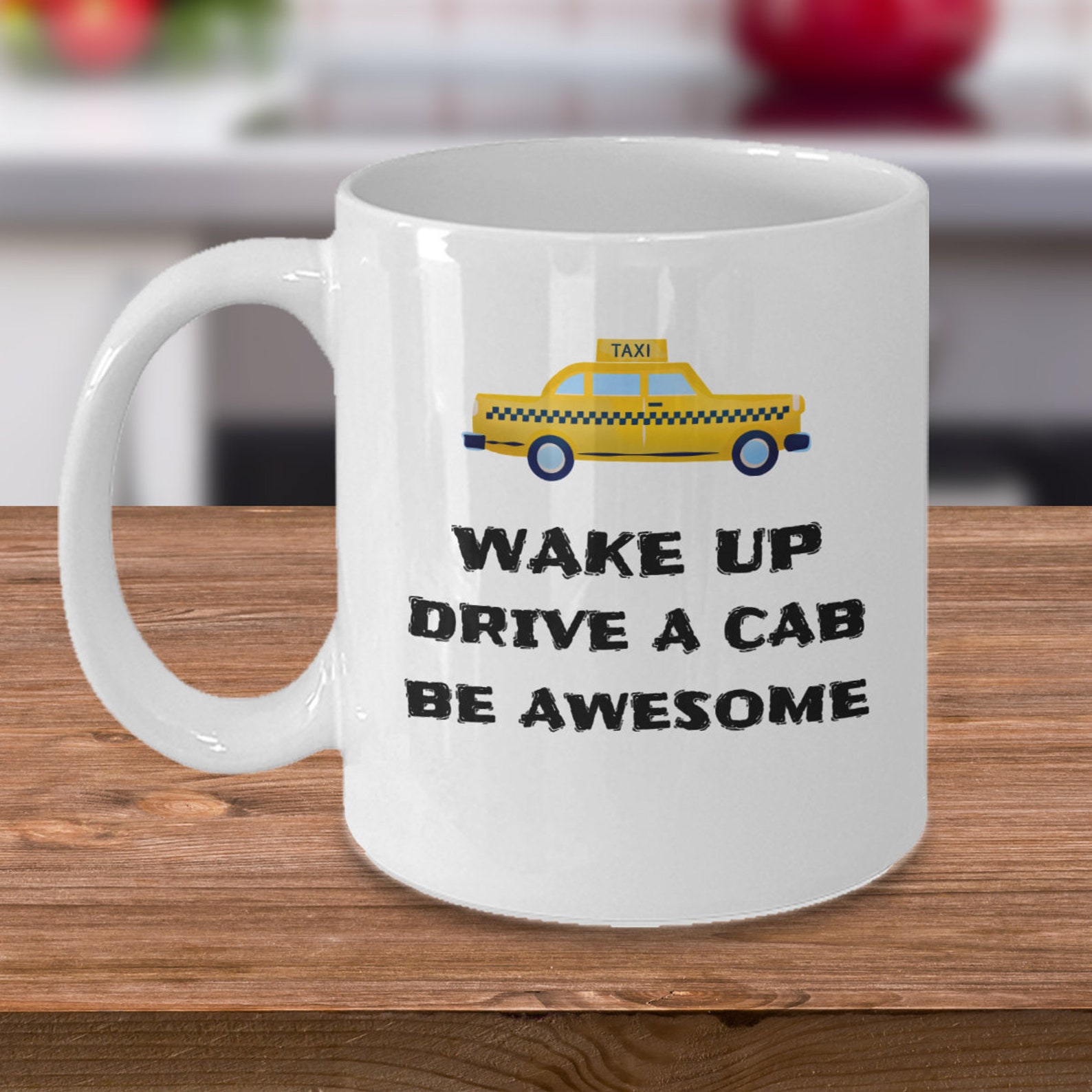 Taxi driver coffee mug Wake up drive a cab be awesome taxi | Etsy