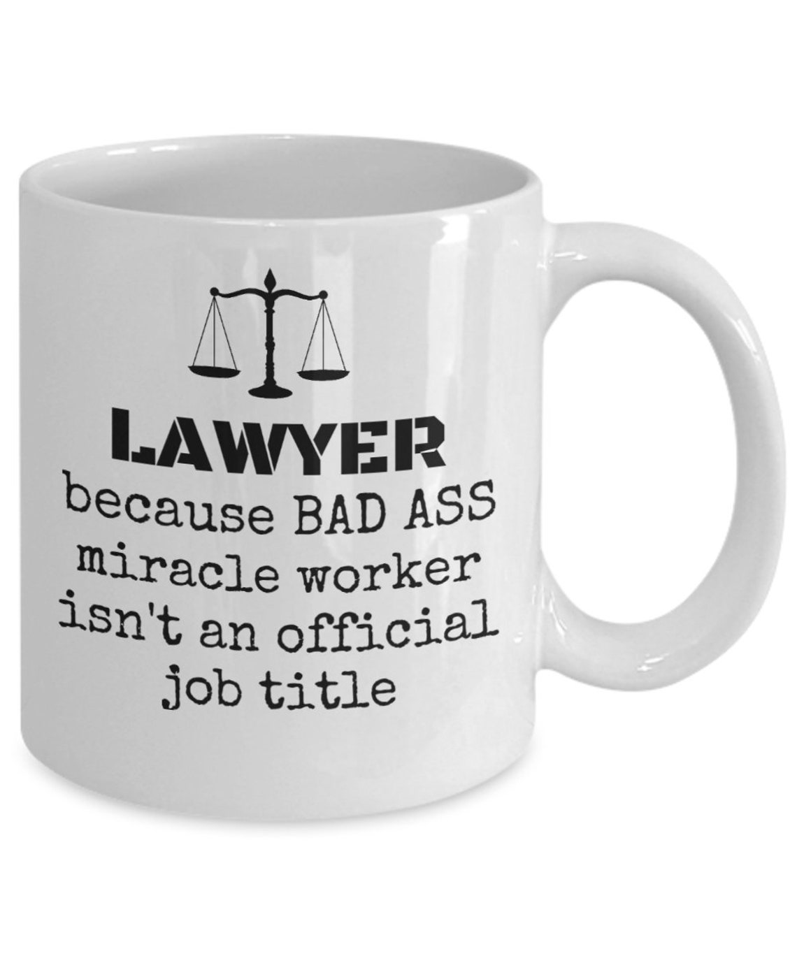 Attorney at Law Coffee Mug Lawyer Because Bad Ass Miracle - Etsy
