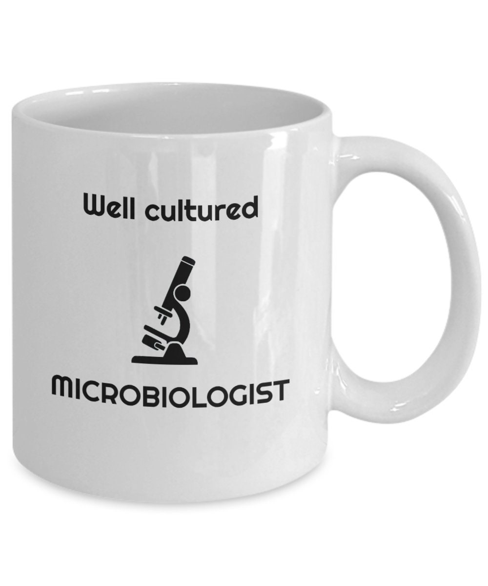 Microbiology Coffee Mug Well Cultured Microbiologist - Etsy