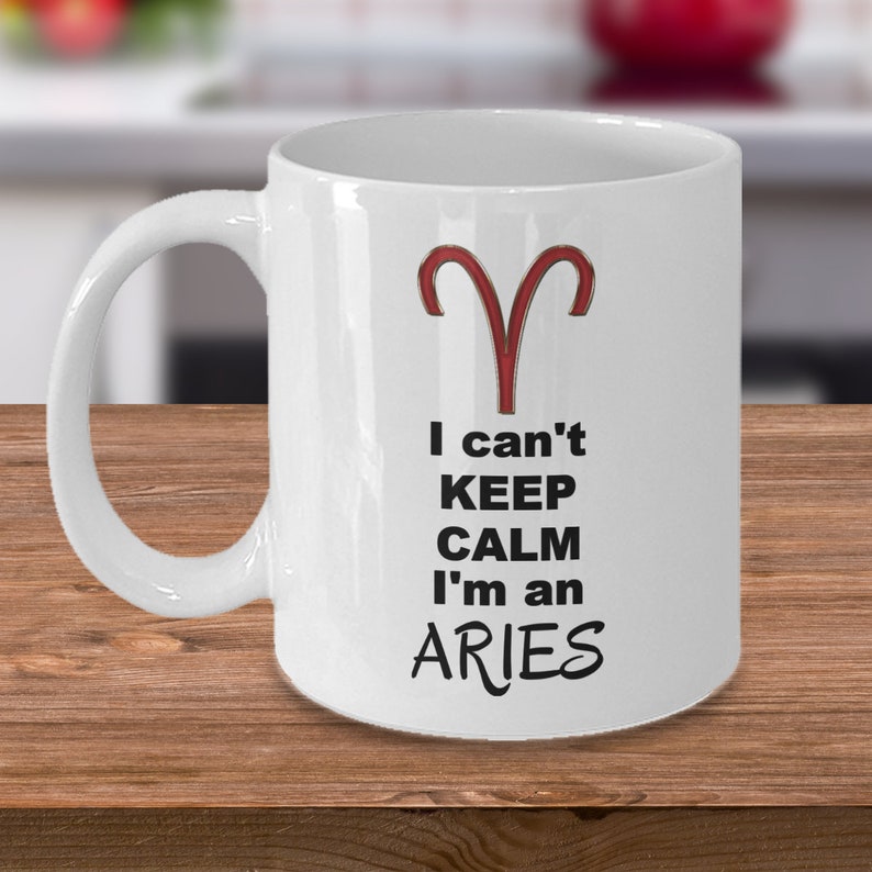 I Can't Keep Calm I'm an ARIES Zodiac Coffee Mug - Etsy