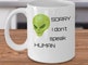 UFO Aliens Coffee Mug Sorry I Don't Speak Human Funny - Etsy