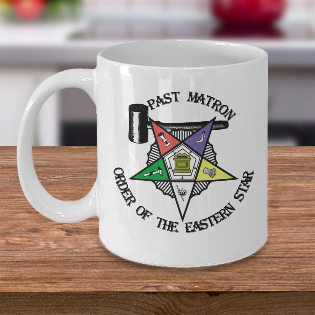 Order of the Eastern Star Masonic Coffee Mug - Past Matron Gavel Symbol ...