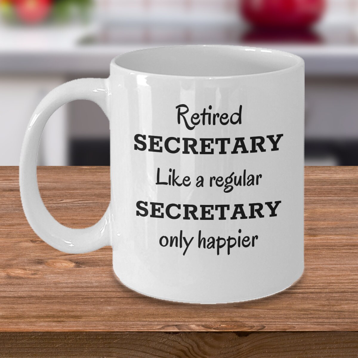 Secretary Mug - Retired Secretary Like a Regular Only Happier - Funny ...