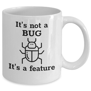 It's Not a Bug It's a Feature- Funny IT Degree Write Code Programmer ...