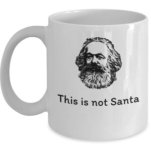 Sociology Coffee Mug - This is Not Santa - Funny Karl Marx Sociologist ...
