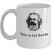 Sociology Coffee Mug - This is Not Santa - Funny Karl Marx Sociologist ...