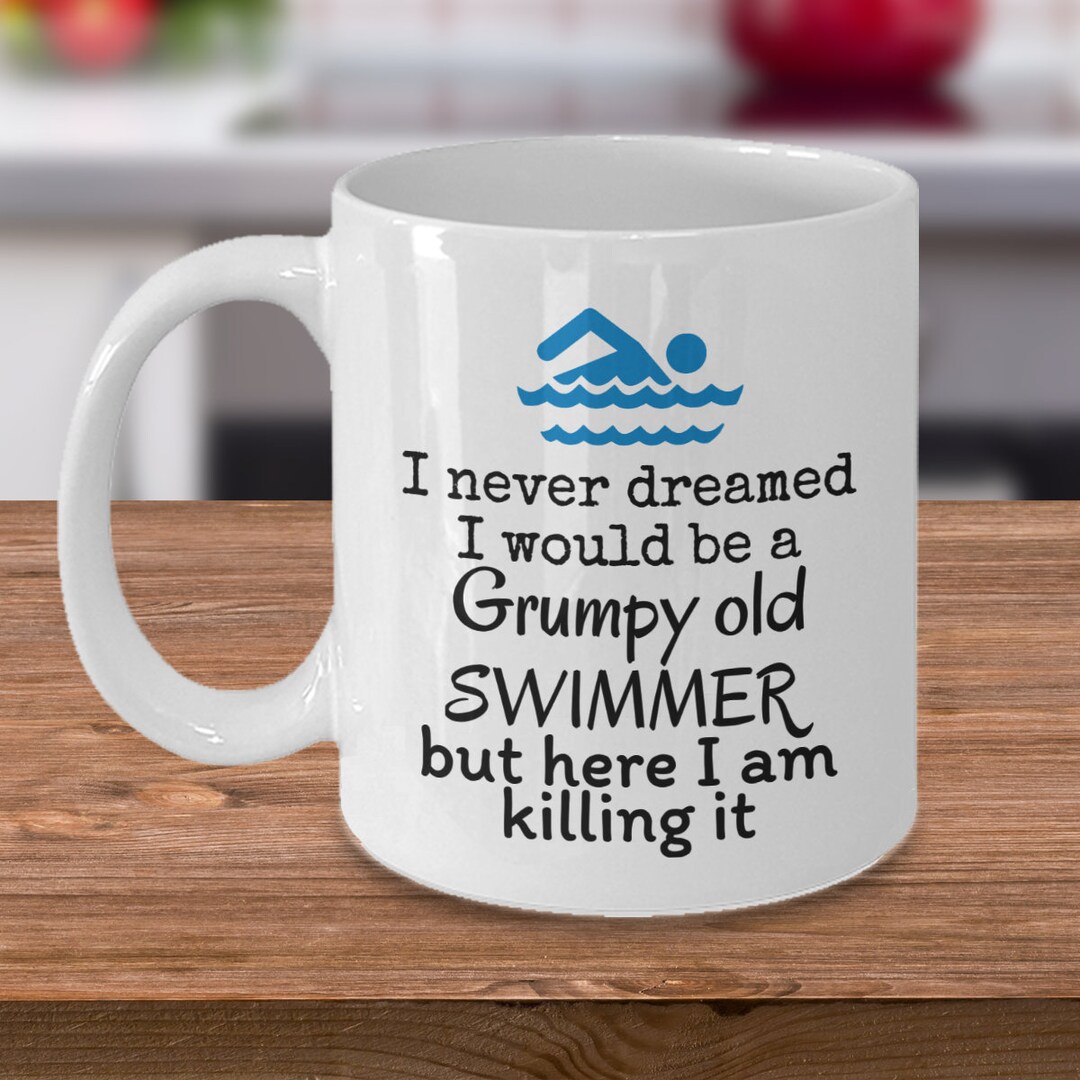 Grumpy Old Swimmer - Swimming Practice Water Sports Swim Team Coach ...