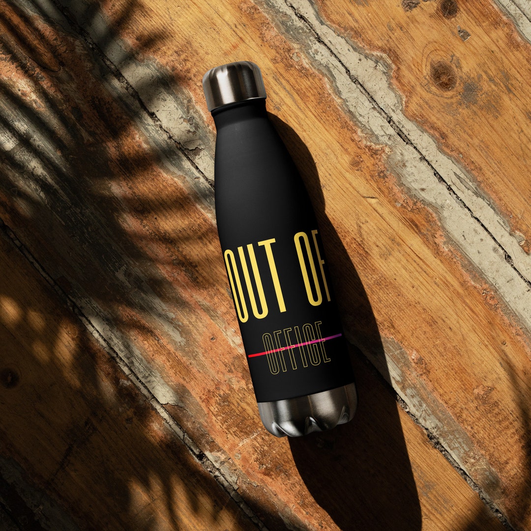 Out of Office Stainless Steel Water Bottle / Out of Office / Ooo / Out ...