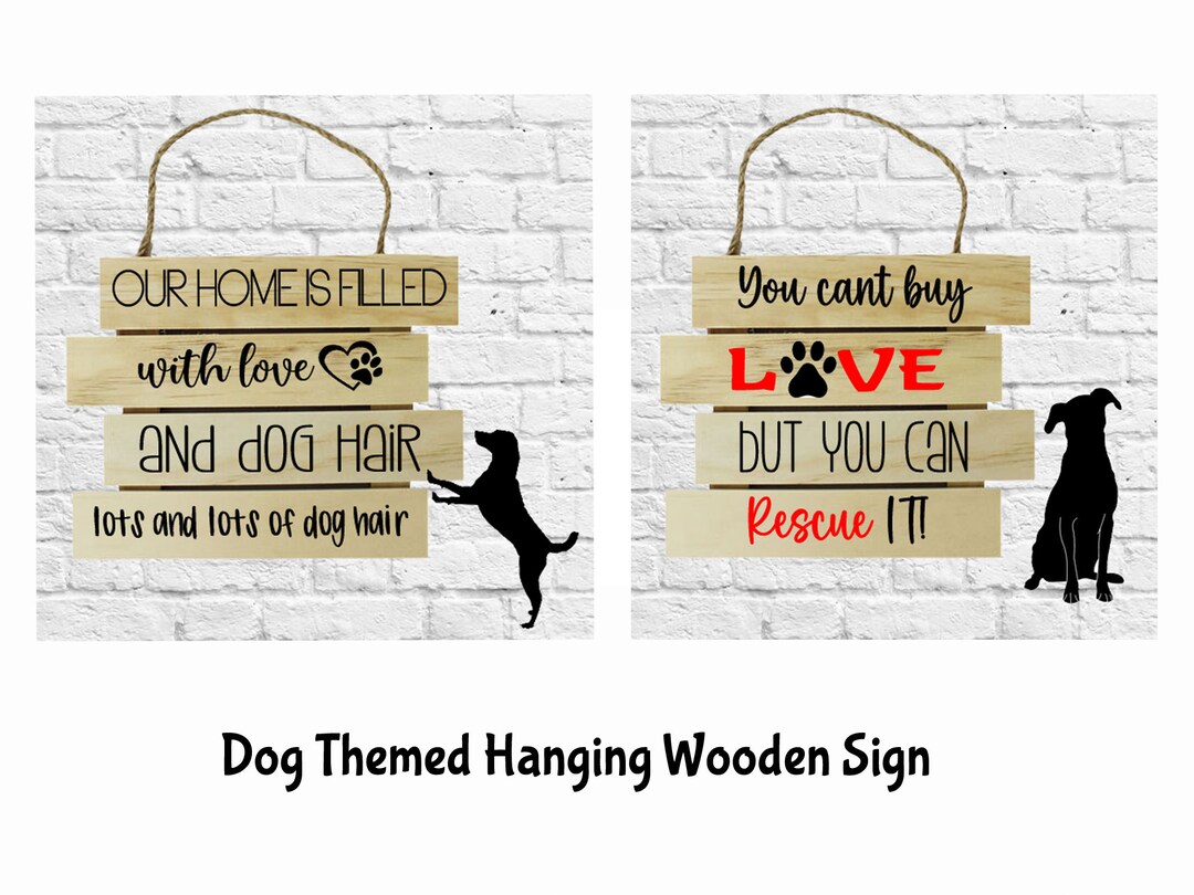 Dog Themed Wooden Hanging Sign, Dog Lover Gift, Wall Decoration - Etsy
