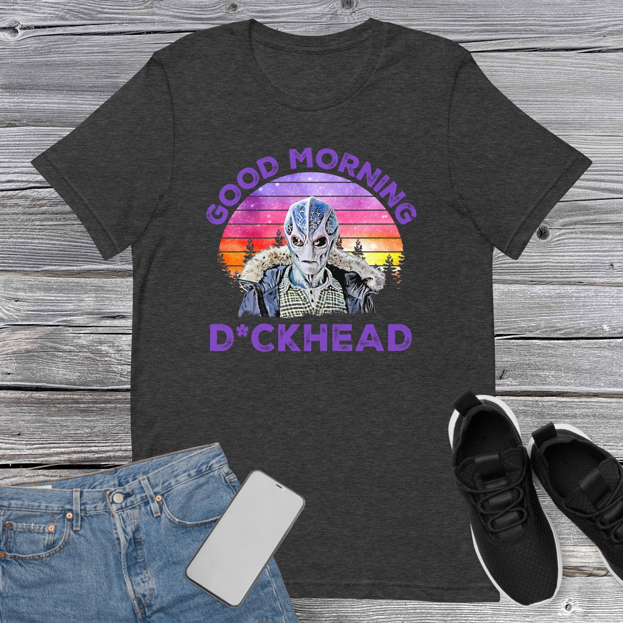 Good Morning D*ckhead, Resident Alien T-shirt Vintage Design, Alien UFO ...