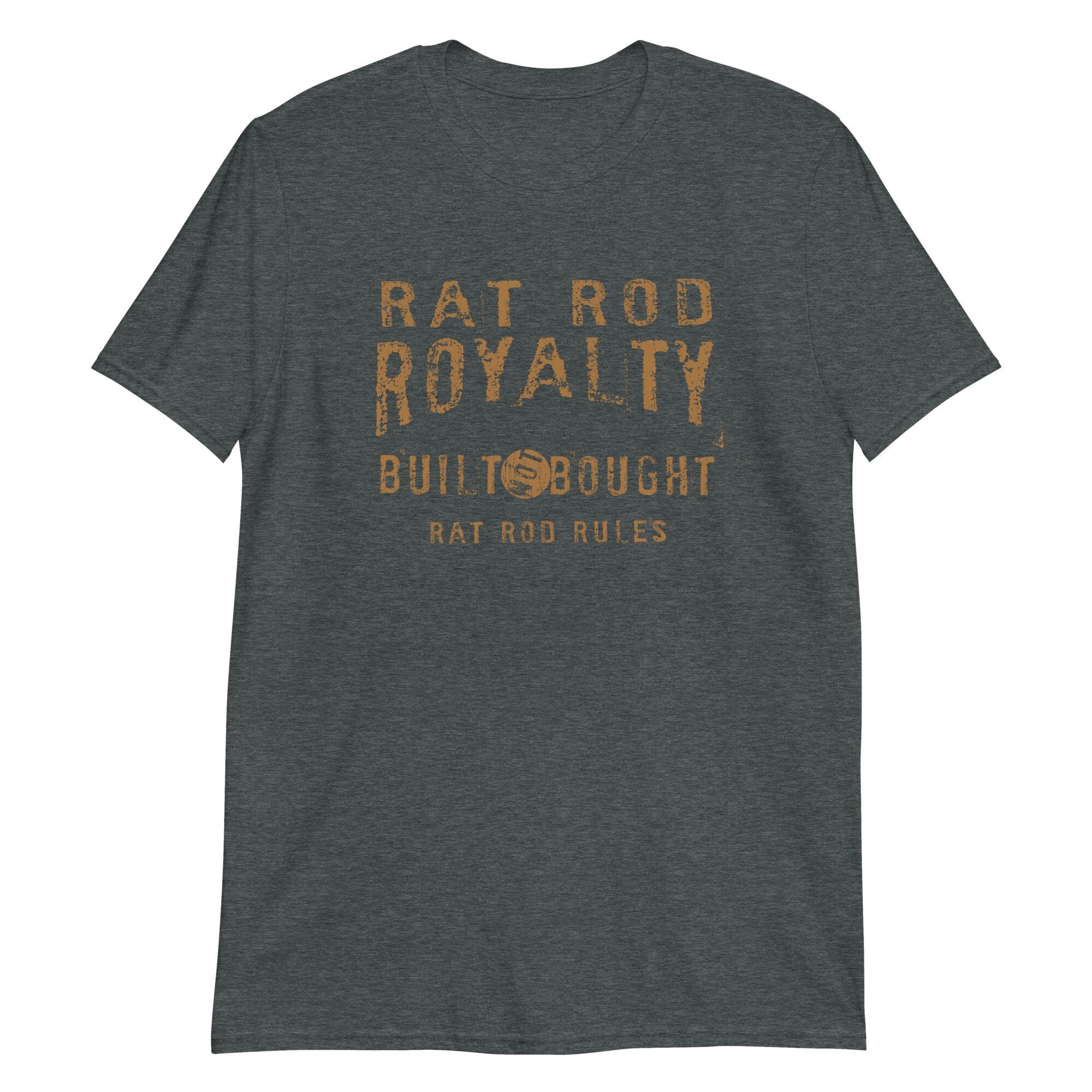 Rat Rod Royalty Shirt | Built Not Bought | Rat Rod Shirt | Classic Car ...