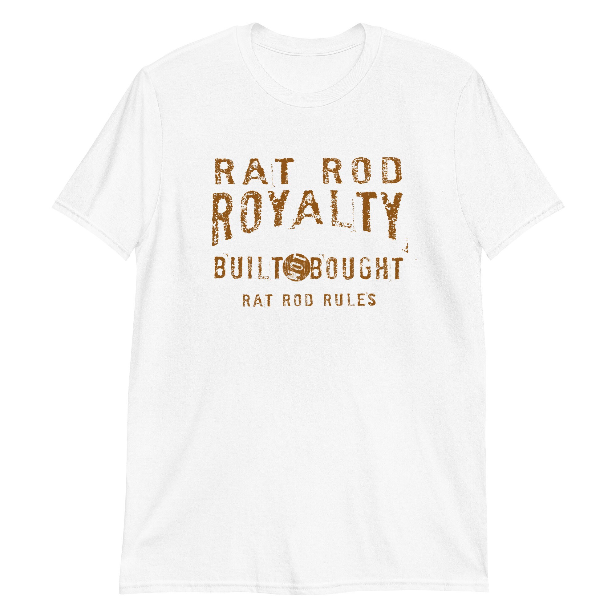 Rat Rod Royalty Shirt | Built Not Bought | Rat Rod Shirt | Classic Car ...