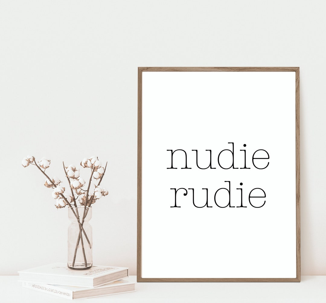 Nudie Rudie Print Fun Bathroom Art Print Nudie Rudie - Etsy