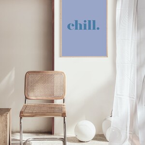 Chill Poster - Bold and Colourful Chill Print - Typographic Chill Art ...