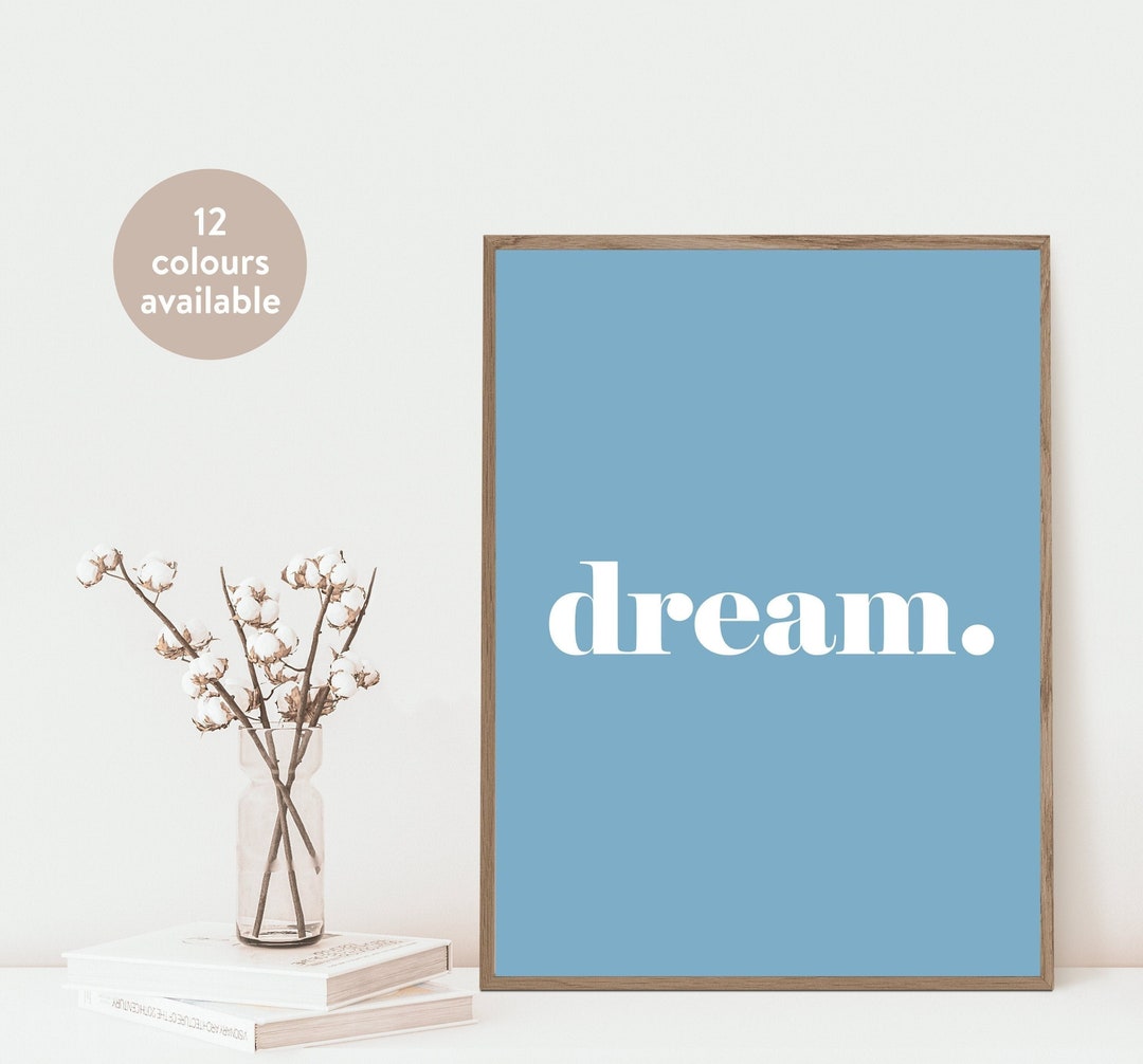 Dream Poster Bold and Colourful Dream Sign Print Typographic Dream ...