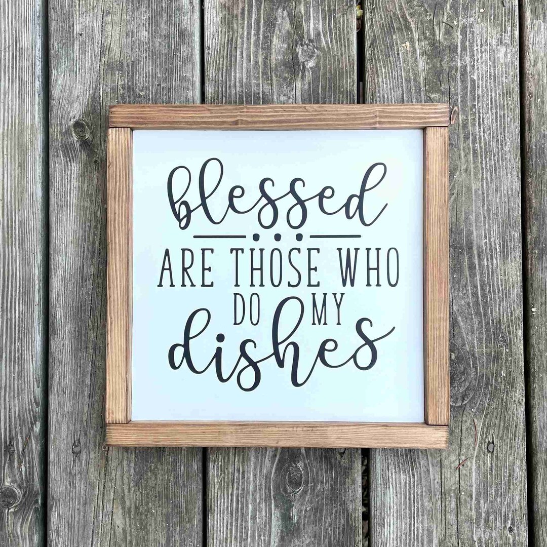 Do My Dishes - Framed Wood Sign | Farmhouse Sign, Wooden Sign, Rustic ...