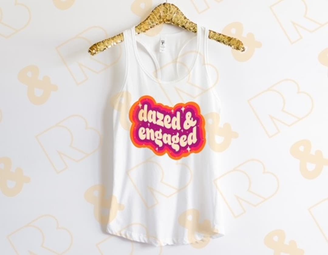 Dazed & Engaged PNG Digital Download - Etsy