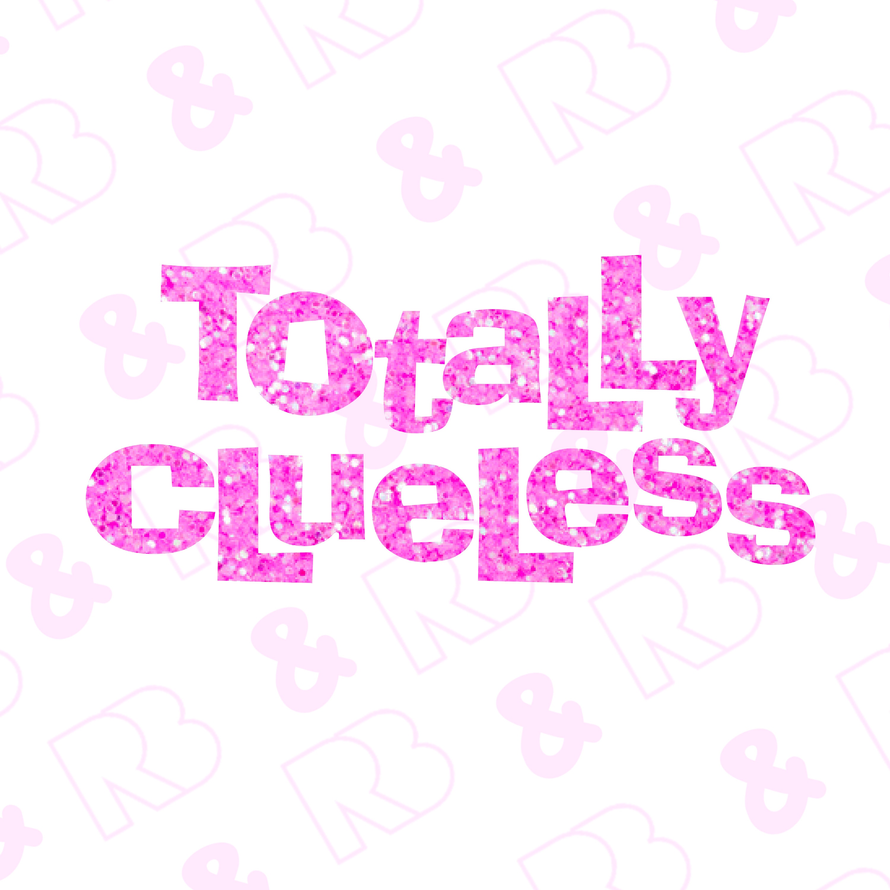Totally Clueless PNG Digital Download - Etsy