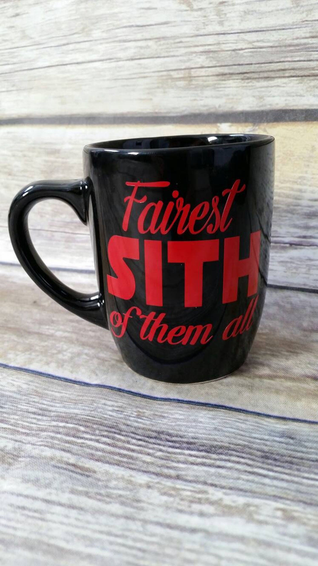 Fairest SITH of Them All Mug, Star Wars Mug, Coffee Cup, Tea Cup, Rebel ...
