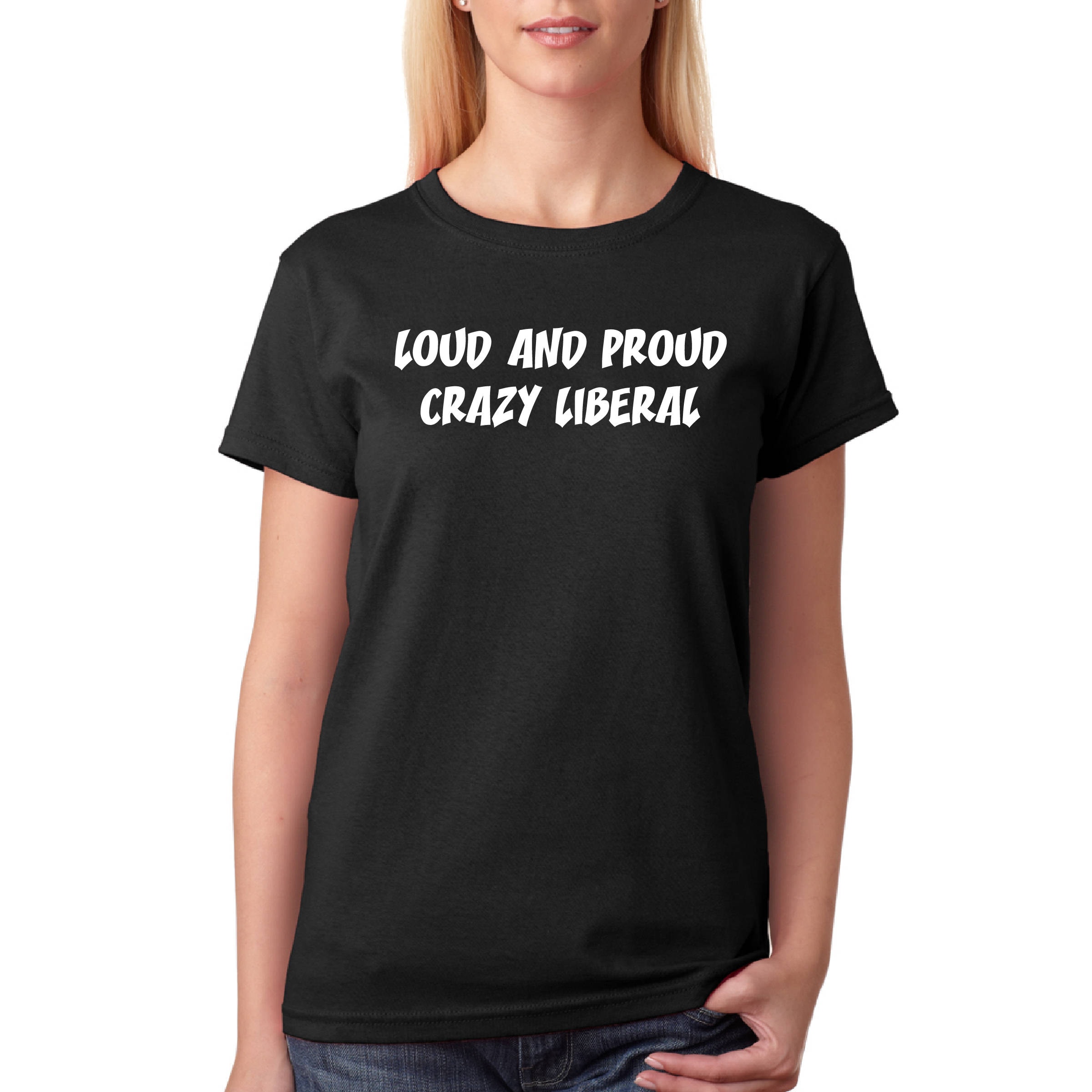 Gifts for Liberals, Liberal Gifts, Liberal T Shirt, Liberal Tshirts ...