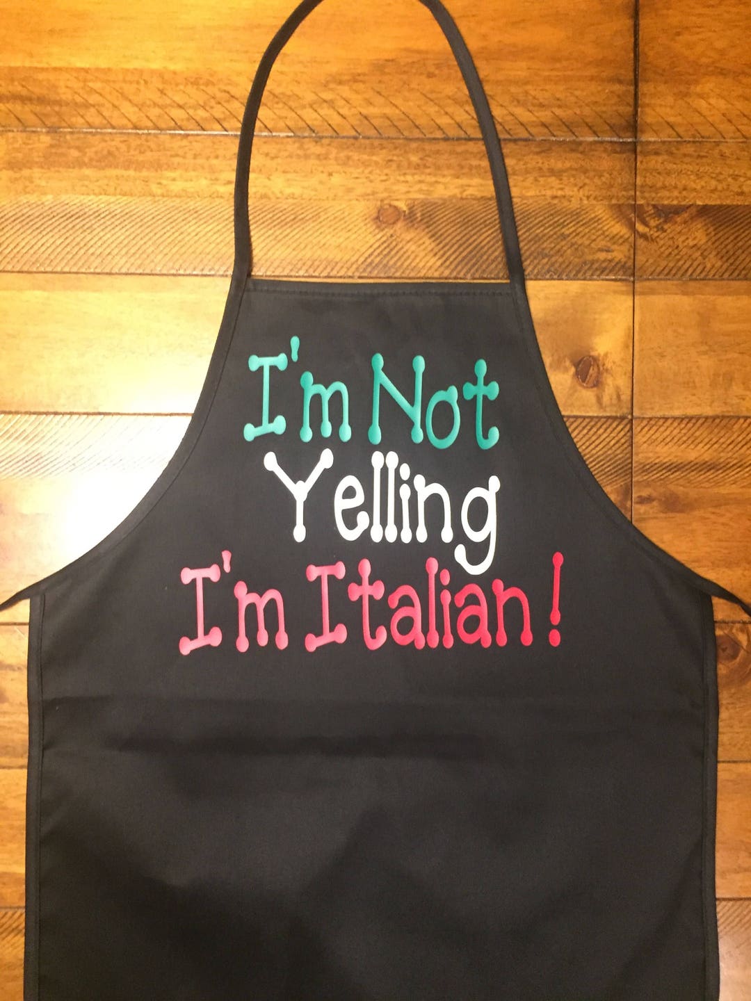 I'm Not Yelling I'm Italian Apron / Italian Pride/ Italy/ Proud to Be ...