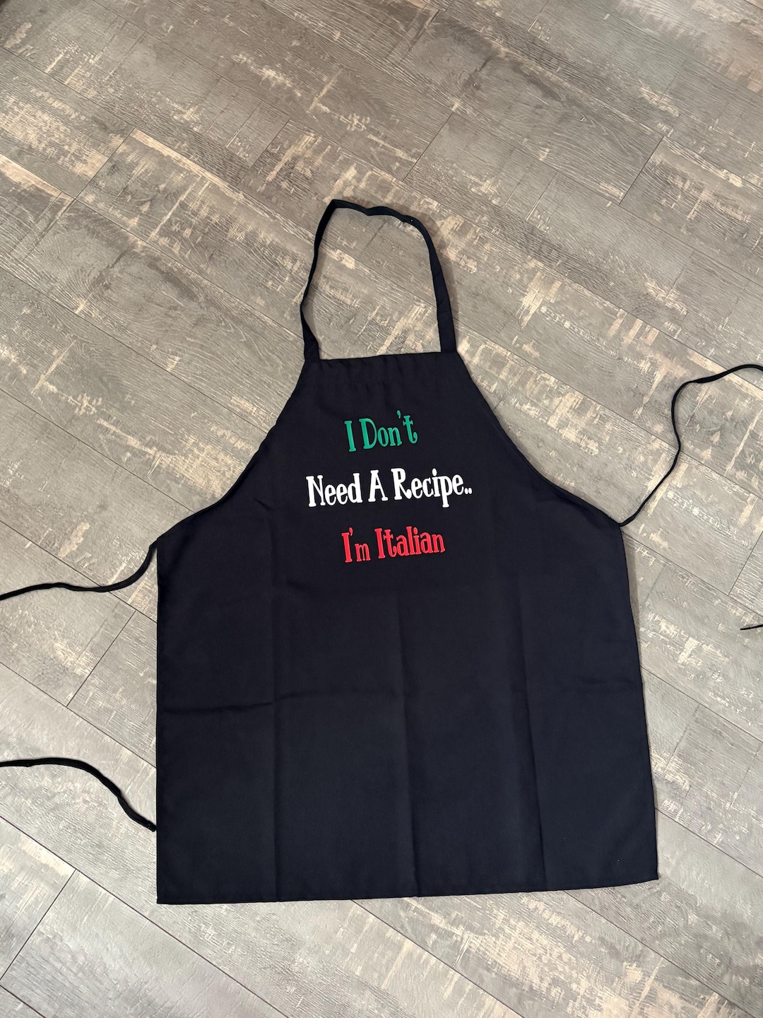 Italian Apron - I Don't Need a Recipe.. I'm Italian / Italian Pride ...