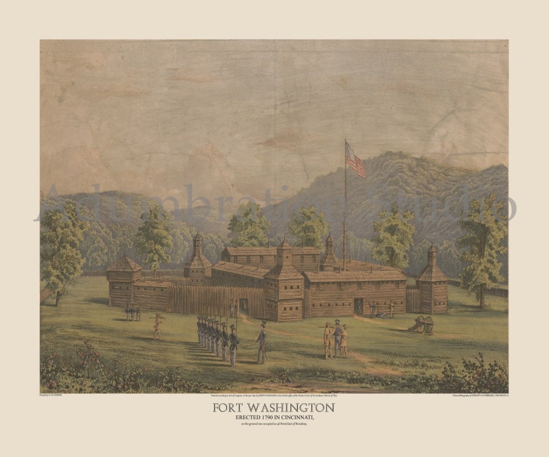 Fort Washington, Erected 1790 in Cincinnati, by H.W. Kemper, 19th ...