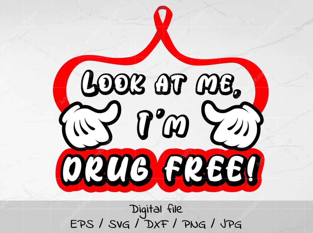 Look at Me I'm Drug Free SVG PNG Red Ribbon Week PNG Anti - Etsy
