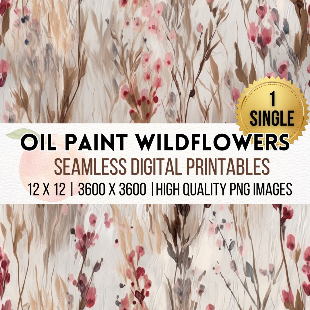 OIL PAINT WILDFLOWERS : Printable Pattern, Seamless Design, Background ...