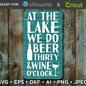 Beer Thirty Svg Wine O'clock Svg at the Lake We Do Beer Thirty at Wine ...