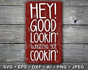 Hey Good Lookin Svg | Etsy