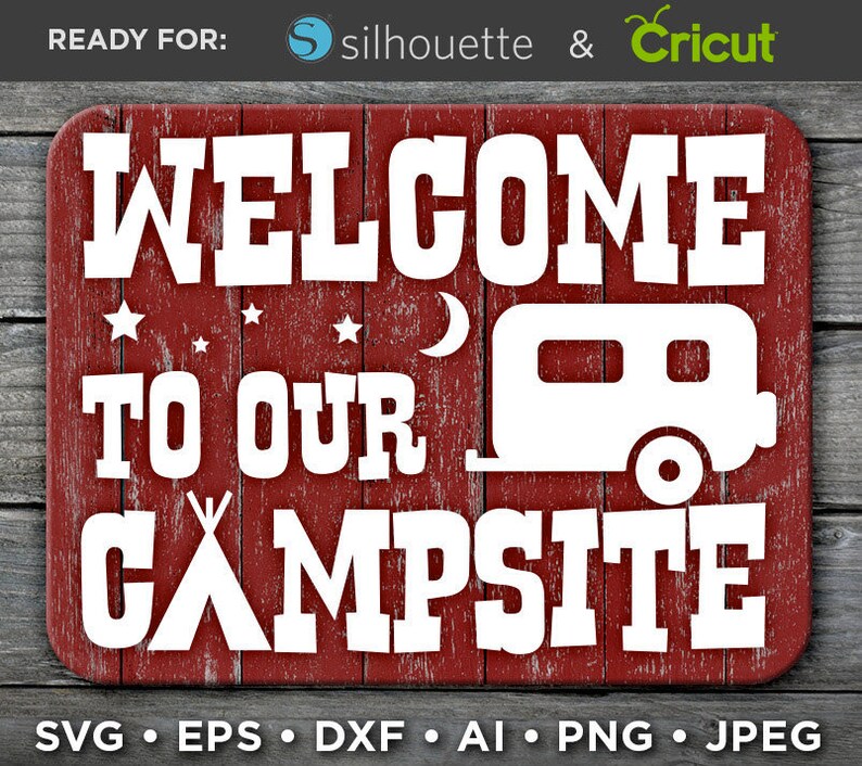 Welcome To Our Campsite Svg Files Camping Svg Camping Etsy