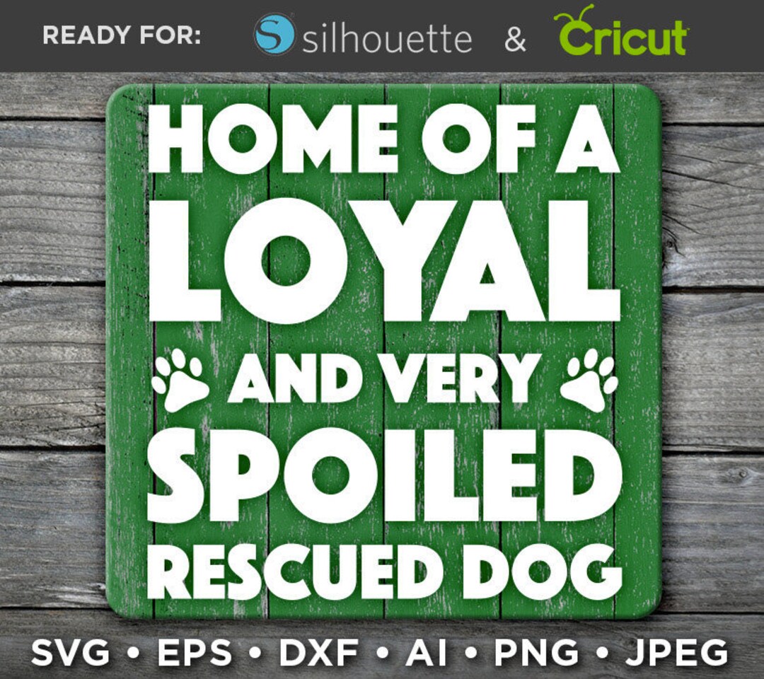 Accueil dun fichier SVG chien sauvé fidèle et très gâté - Etsy France