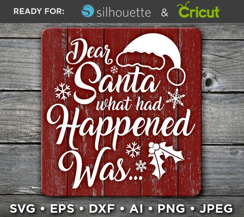 Dear Santa What Happened Was Funny Christmas Sign SVG Funny - Etsy
