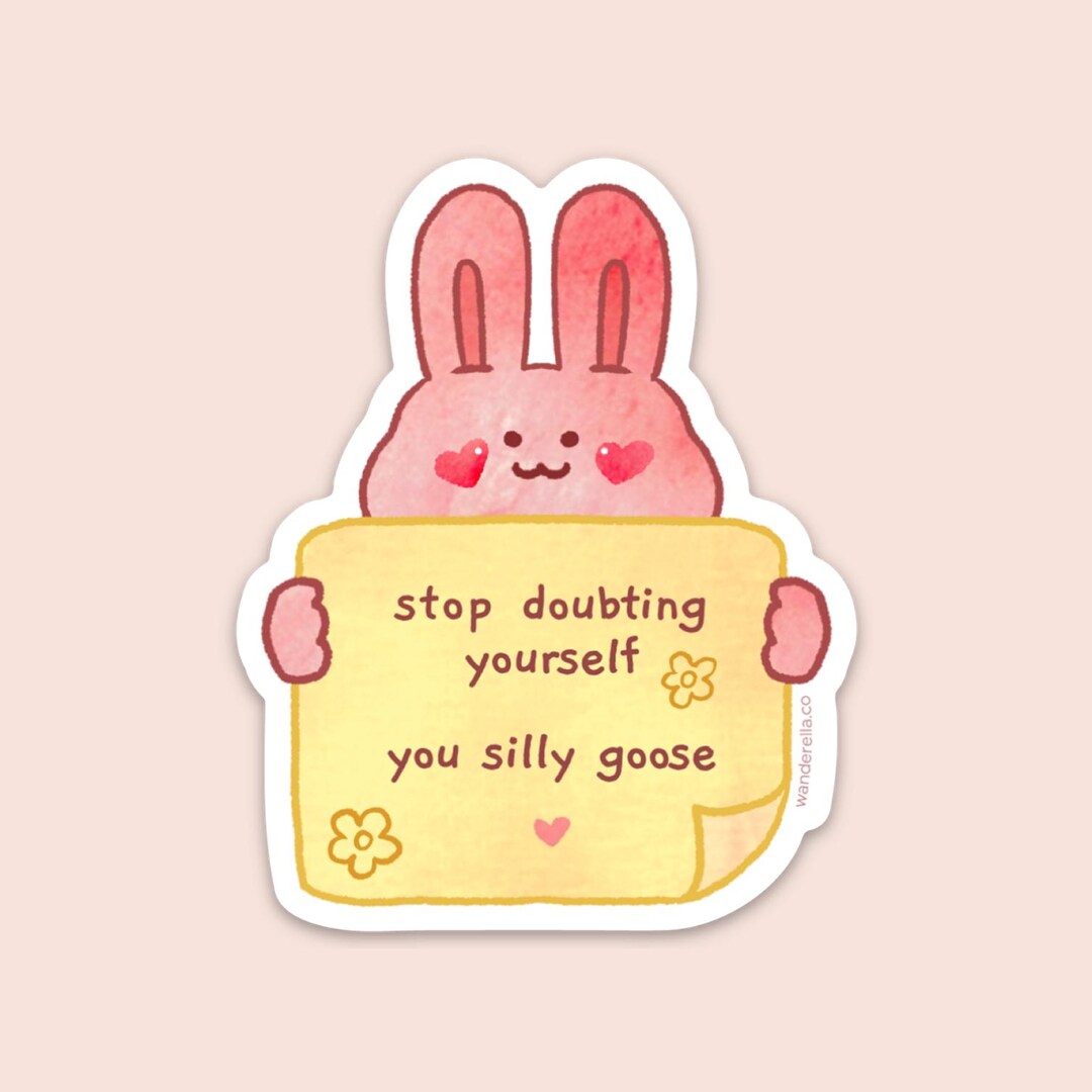 Stop Doubting Sticker Cute Decal for Laptop and Water Bottle Waterproof ...