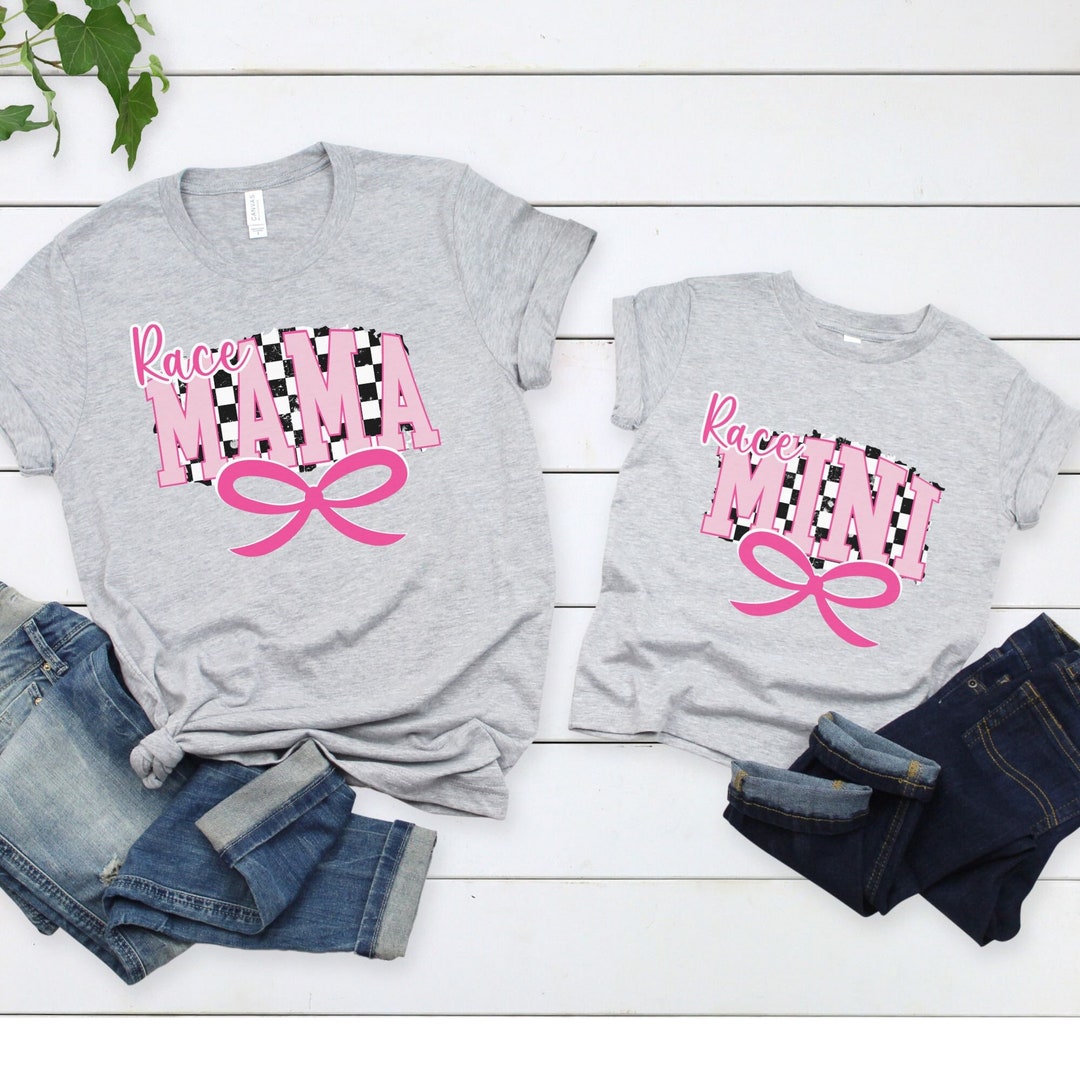 Mama or Mini Race T-shirt, Mom and Me Racing Shirts, Race Mama Coquette ...