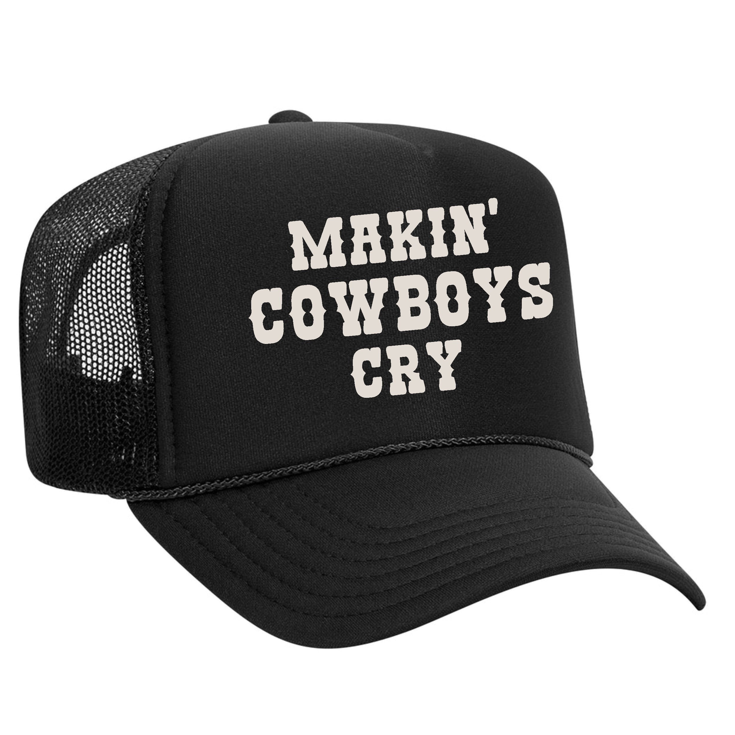 Makin' Cowboys Cry Trucker Hat - Etsy