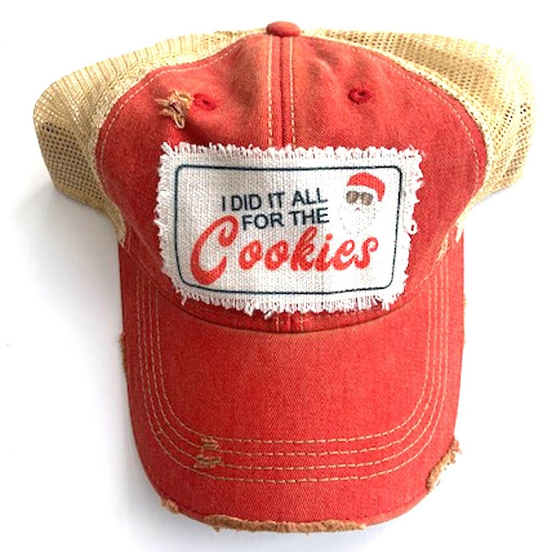 I Did It All for the Cookies TRUCKER HAT - Etsy