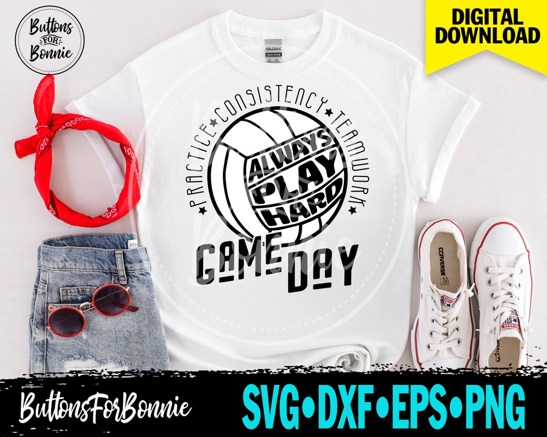 Volleyball Svg, Game Day Svg, Volleyball Design, Always Play Hard Svg ...