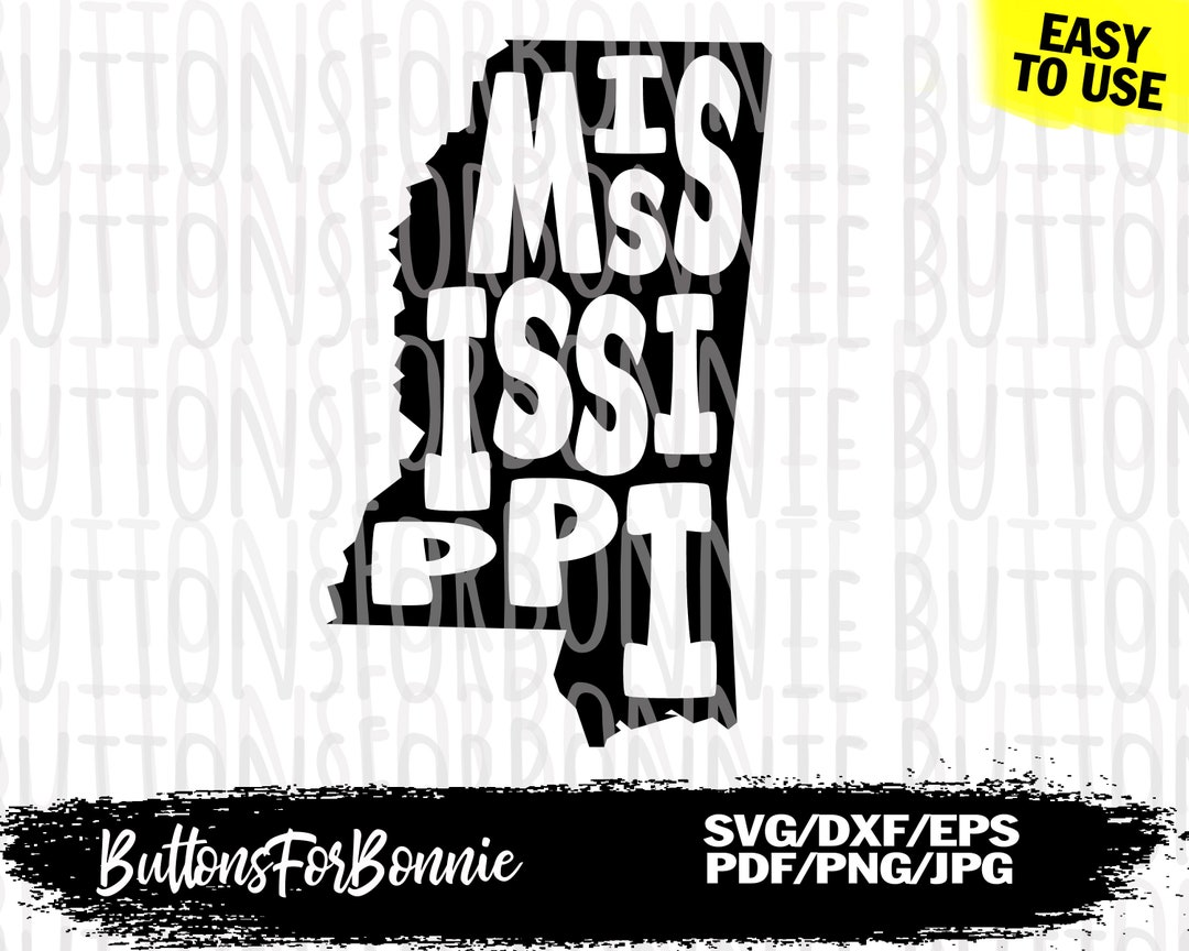 Mississippi Svg, State of Mississippi, I Love Mississippi, Mississippi ...