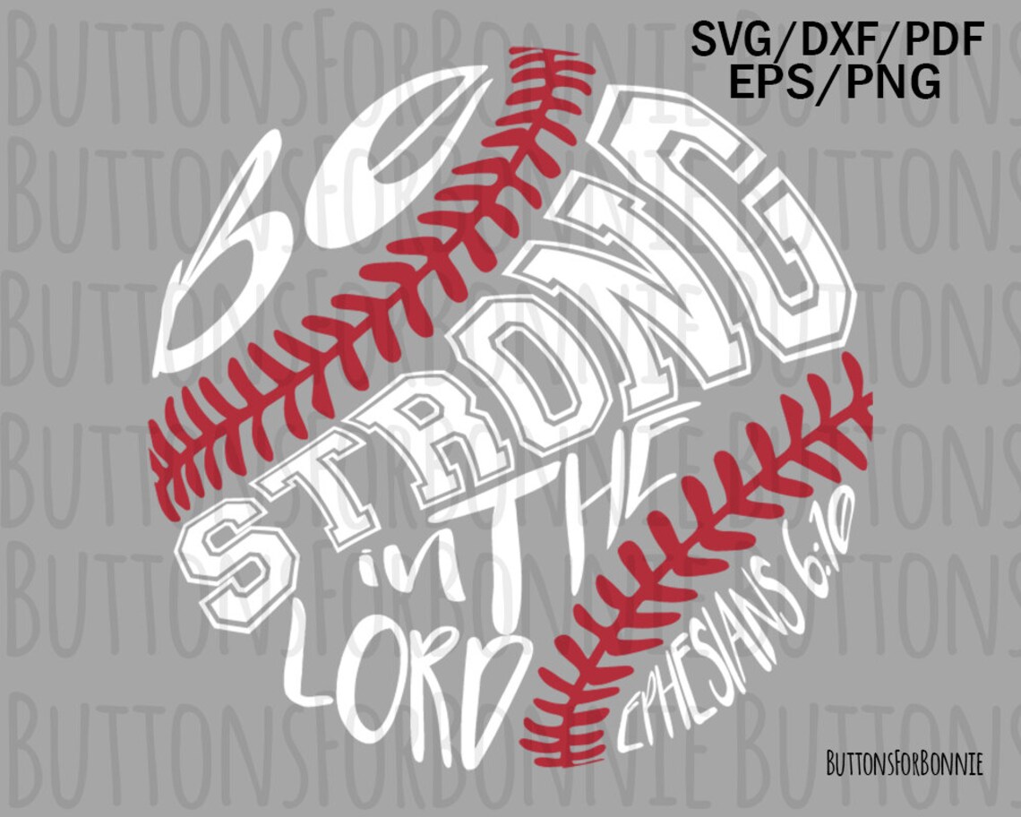 Baseball Svg, Baseball Scripture, Ephesians, Ephesians 6 10, Strong in ...